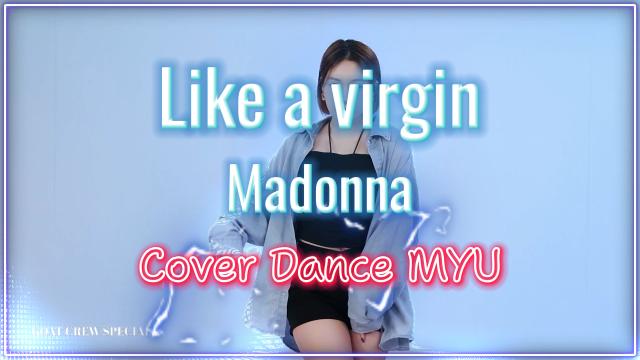 Madonna-Like a virgin(Dance cover MYU) | SOOP VOD