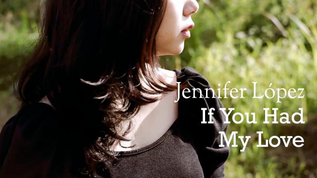 Jennifer López - If You Had My Love | SOOP VOD