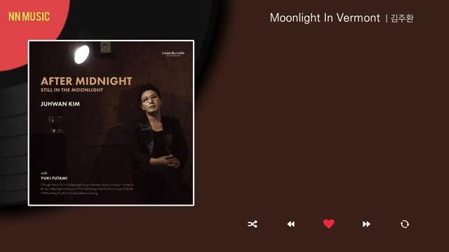 김주환 - Moonlight In Vermont | SOOP VOD