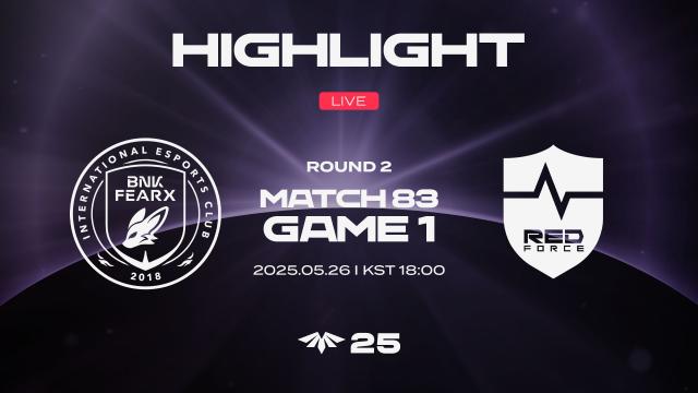 BFX vs NS 게임1 하이라이트 | 05.26 | 2025 LCK CL Round 2 | SOOP VOD