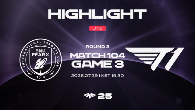 BFX vs T1 게임3 하이라이트 | 07.29 | 2025 LCK CL Round 3 | SOOP VOD